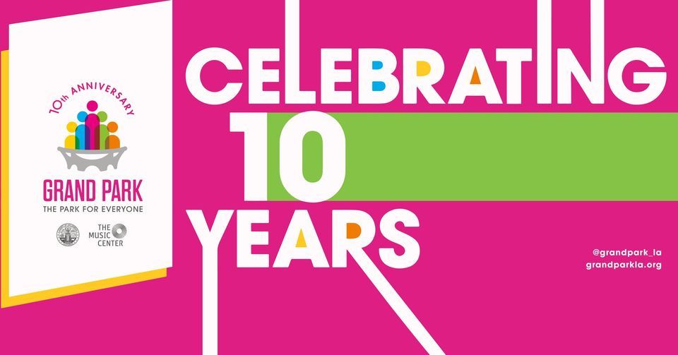 Grand Parks 10th Anniversary | Grand Park, Los Angeles, CA | July 4, 2022