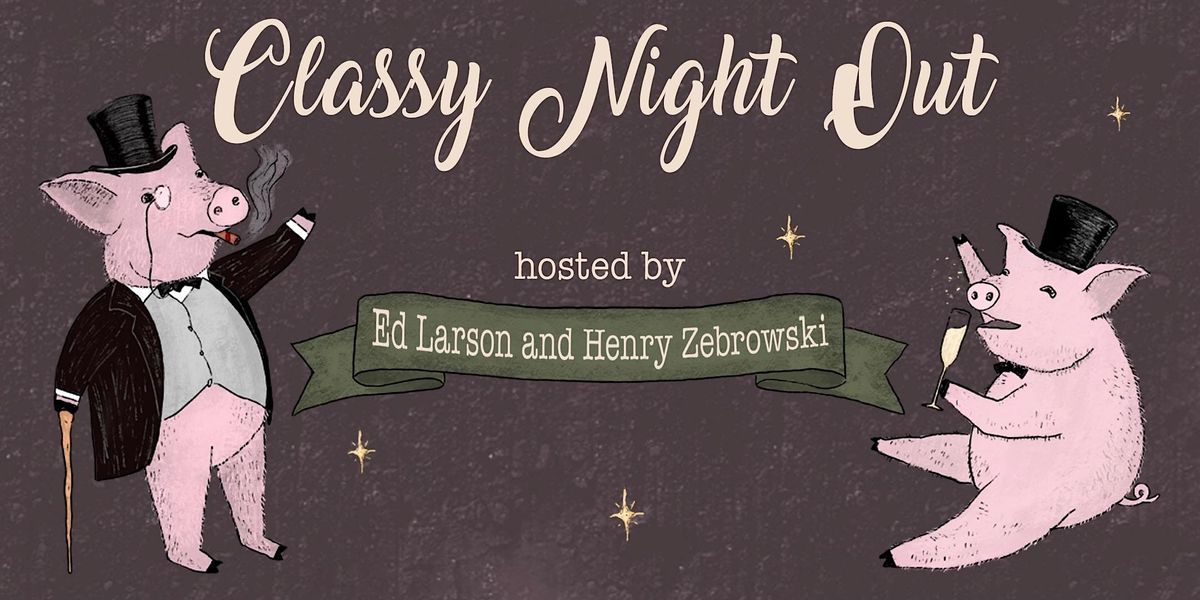 Classy Night Out | The Pack Theater - Broadwater Second Stage, Los ...
