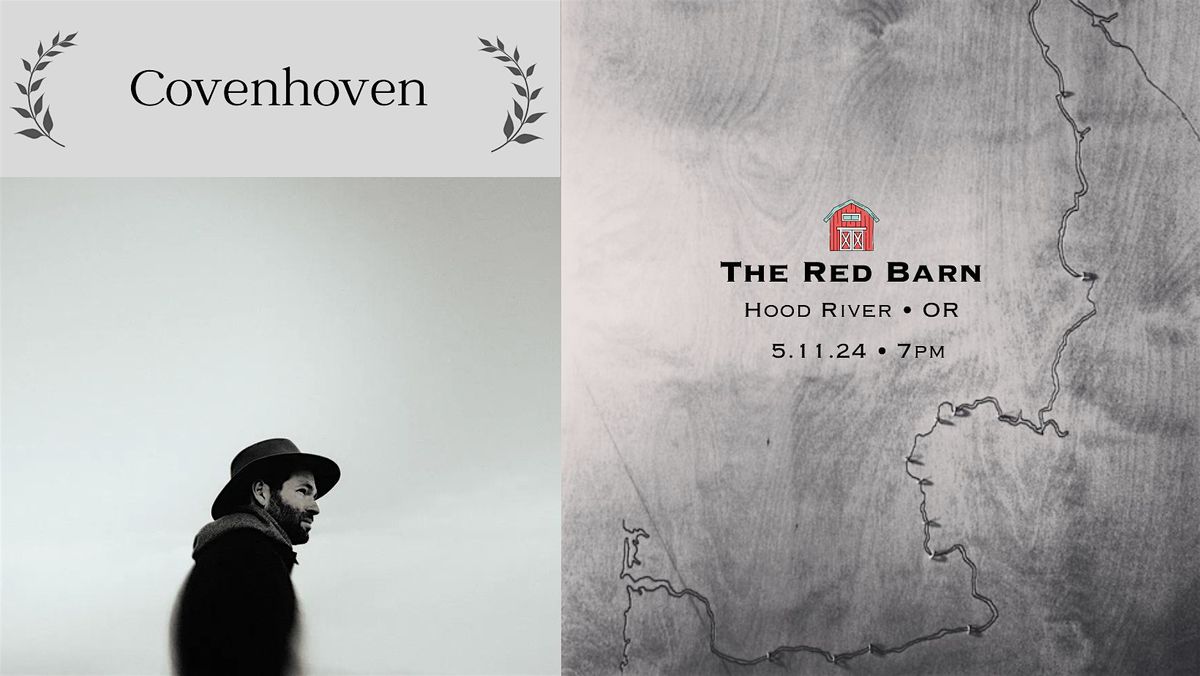 Covenhoven at The Red Barn | 3865 Fairview Dr, Hood River, OR | May 11 ...