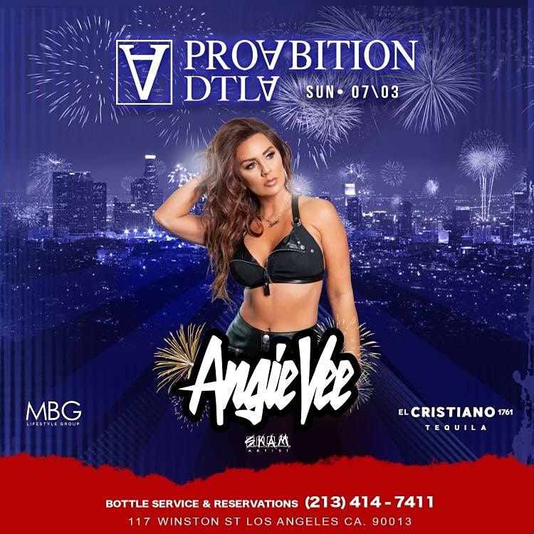 Angie Vee at ProAbition DTLA | Proabition DTLA, Los Angeles, CA | July 3, 2022