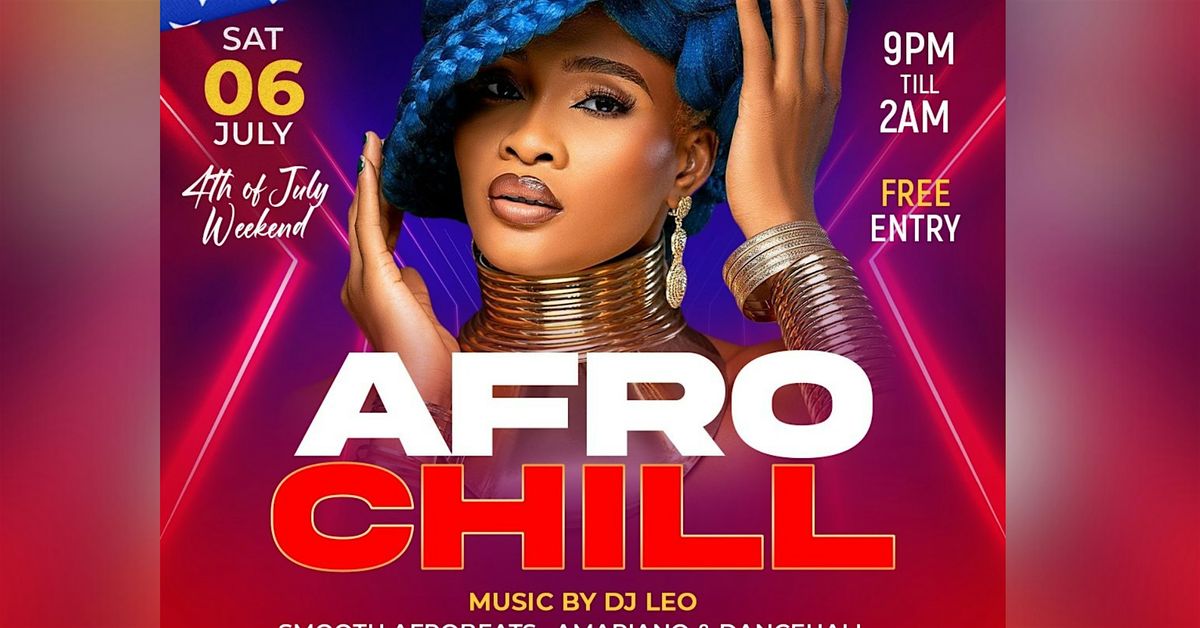 AfroChill: Smooth Afrobeats, Amapiano, Dancehall in MKE (FREE ENTRY ...