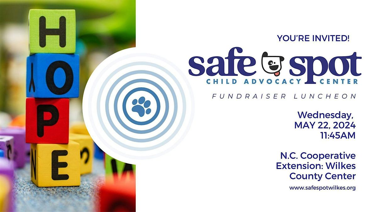 Safe Spot Child Advocacy Center 2024 Fundraiser Luncheon | N.C ...