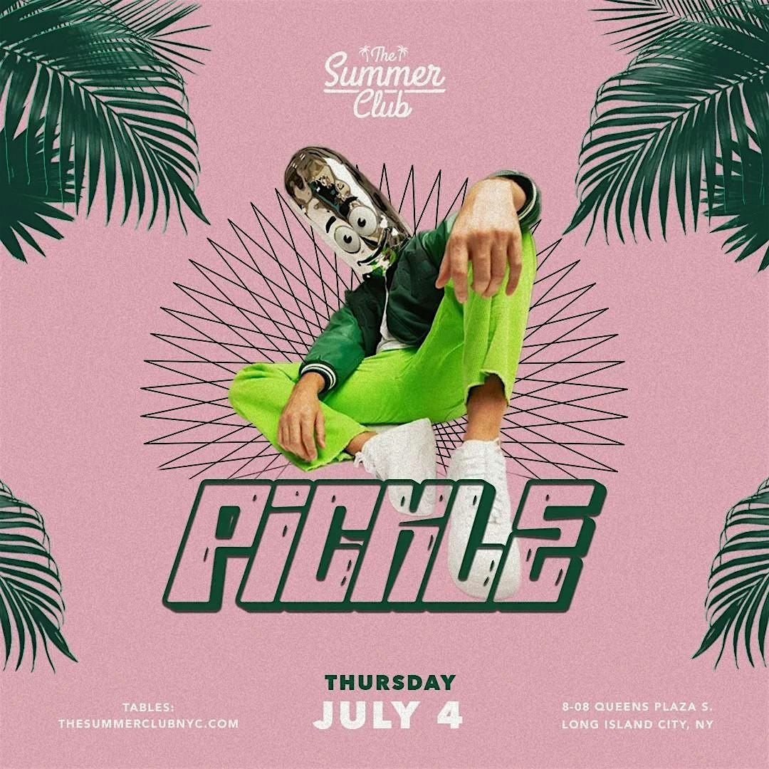 The Summer Club Presents:Pickle | Ravel Hotel, Trademark Collection by ...