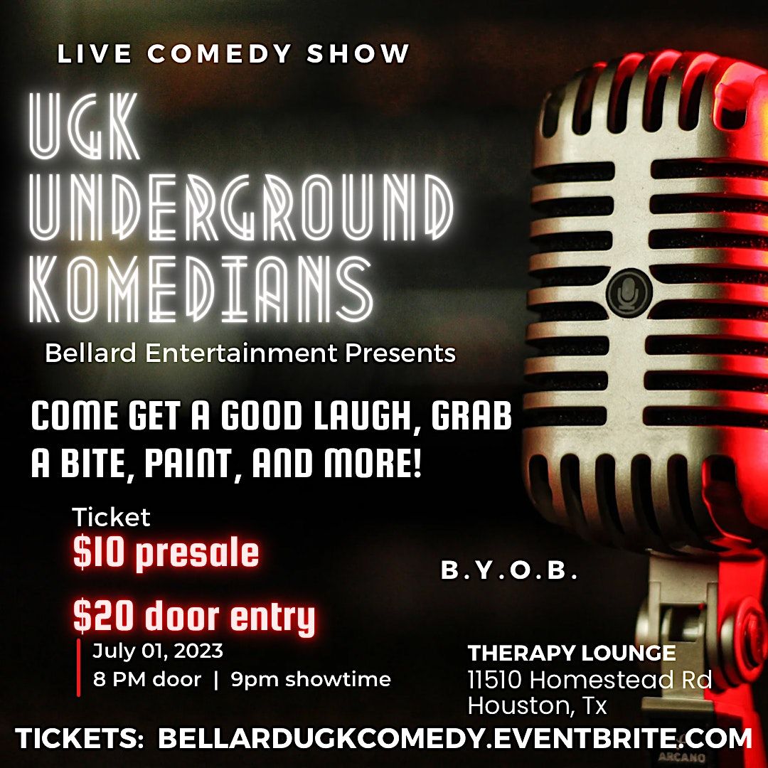 U.G.K. Underground Komedians: Comedy Show | Therapy Lounge, Houston, TX ...