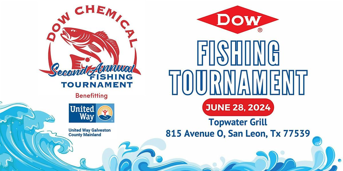 2024 Dow Chemical Fishing Tournament | Topwater Grill, San Leon, TX ...