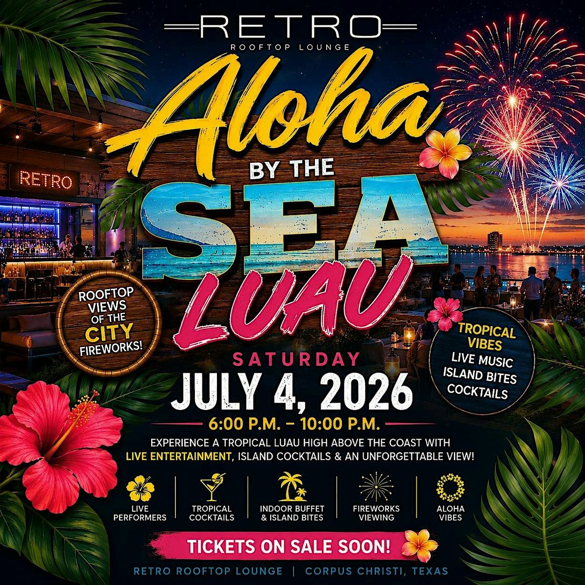Aloha by the Sea: July 4th Rooftop Luau & Fireworks | RETRO ...
