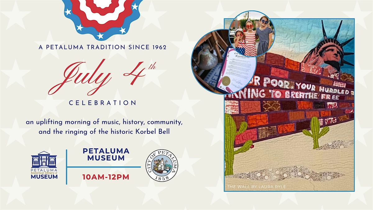 Annual July 4th Celebration and Bell Ringing | Petaluma Historical ...